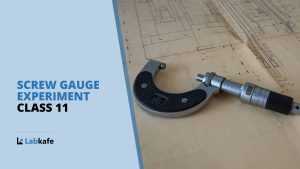 Screw Gauge experiment - Class 11 Experiment