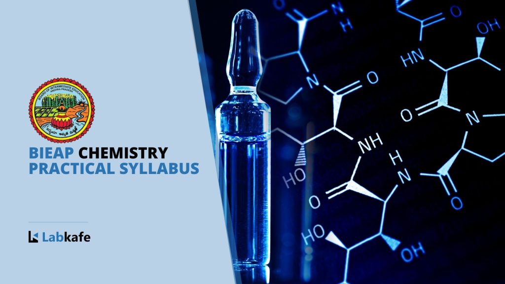 BIEAP Chemistry Practical Syllabus 2022 | Labkafe - Labkafe