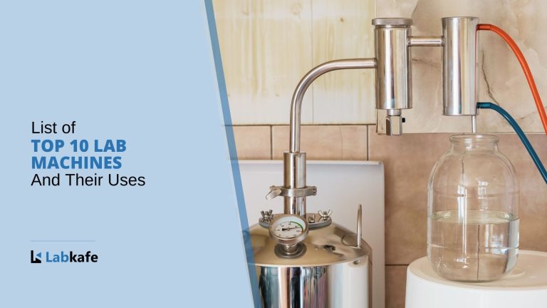 Most Common Lab Machines and Their Uses | Labkafe - Labkafe