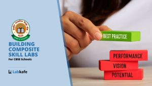 Building Composite Skill Labs for CBSE Schools - Labkafe