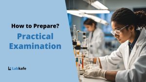 Practical Examination-How to Prepare?