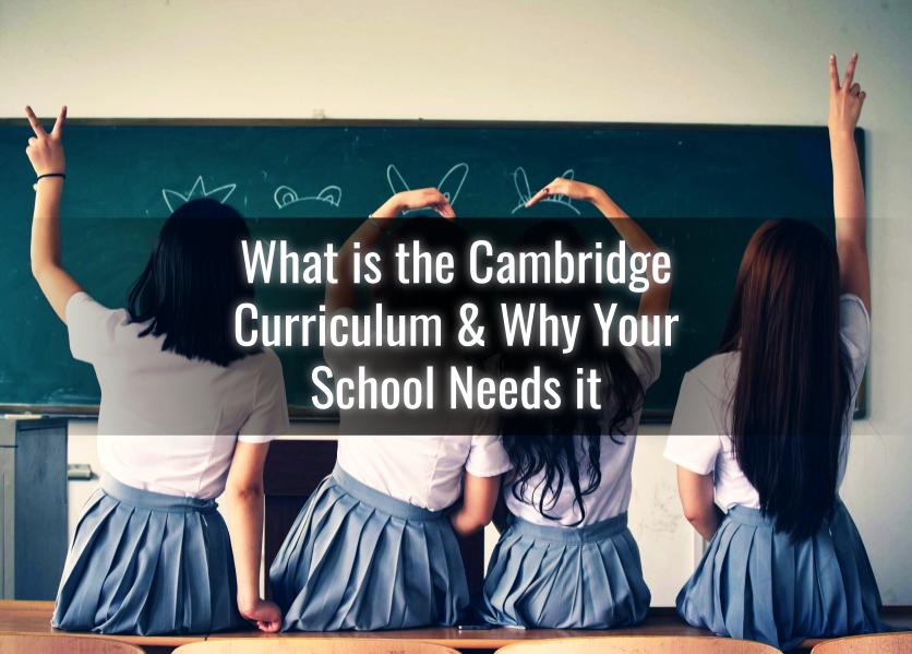 Cambridge Curriculum All You Need To Know What Is Cambridge cambridge-curriculum-all-you-need-to-know-what-is-cambridge